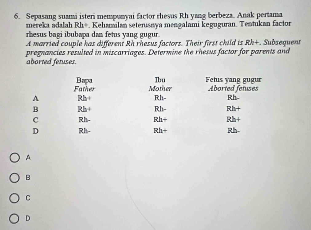 Selesai:Sepasang suami isteri mempunyai factor rhesus Rh yang berbeza ...