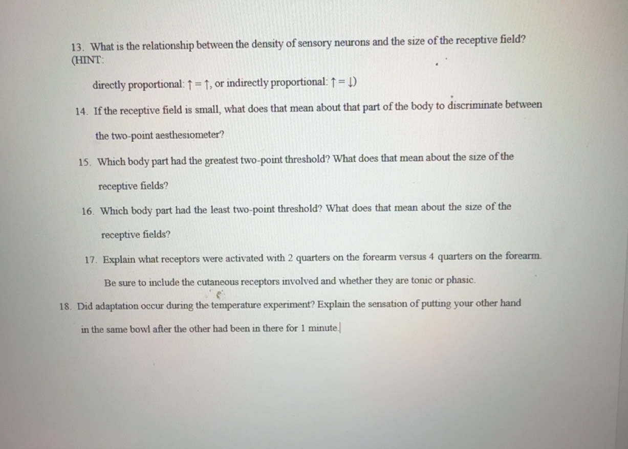 Solved: What is the relationship between the density of sensory neurons ...