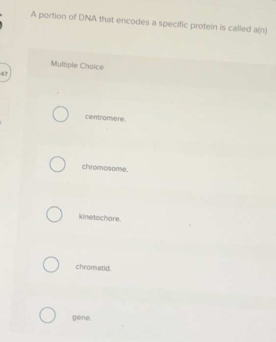 Solved: A portion of DNA that encodes a specific protein is called a(n ...