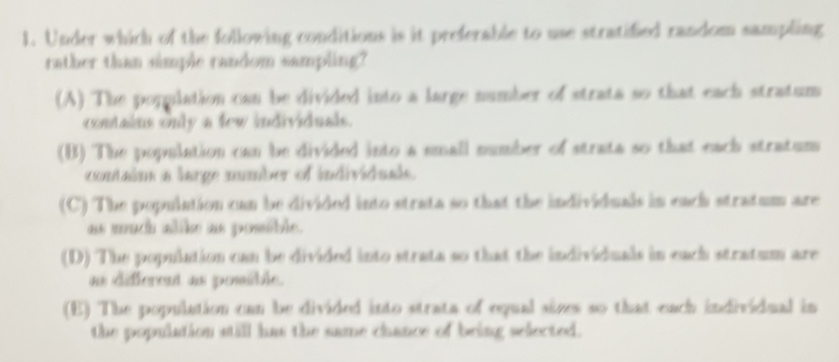 Solved: Under which of the following conditions is it preferable to use ...