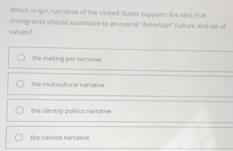Solved: Which origin narrative of the United States supports the idea ...