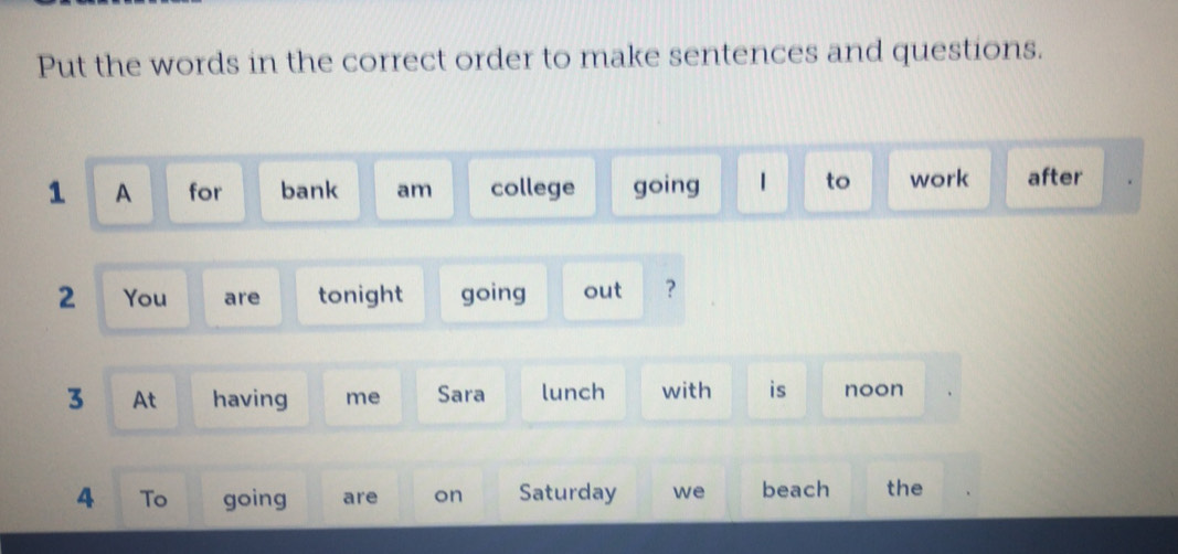 Resuelto:Put the words in the correct order to make sentences and ...