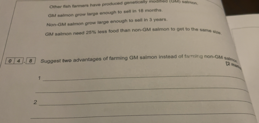 Résolu :Other fish farmers have produced genetically modified (GM ...