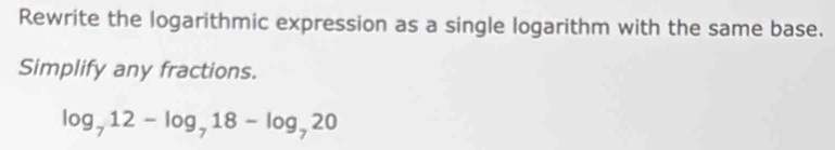 Solved: Rewrite the logarithmic expression as a single logarithm with ...