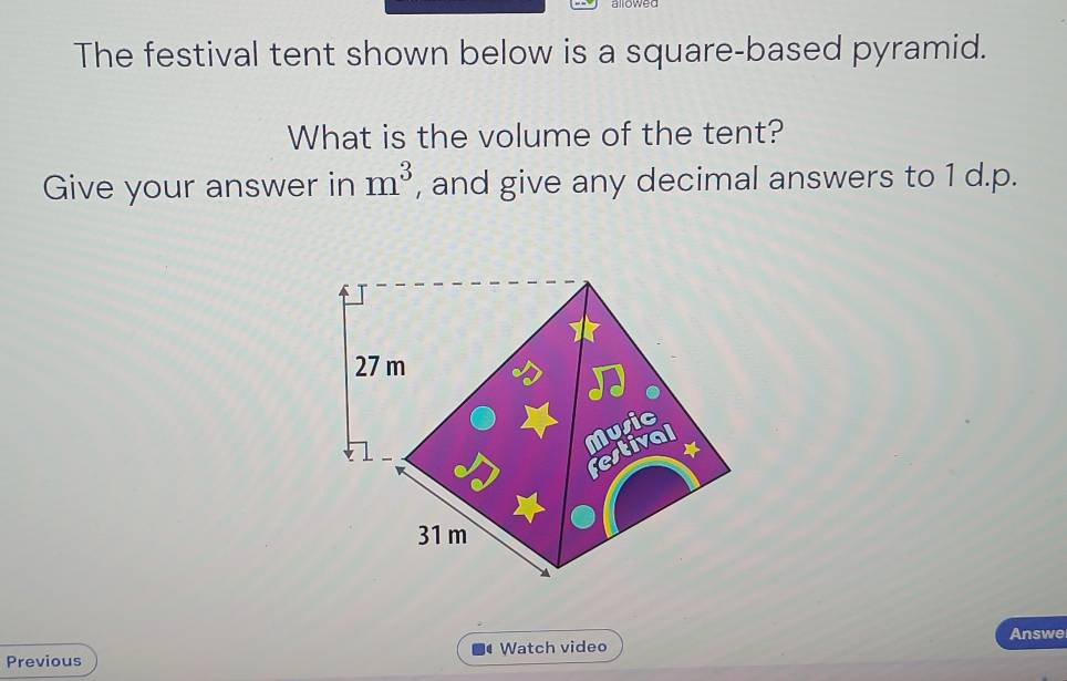 Solved: The festival tent shown below is a square-based pyramid. What ...