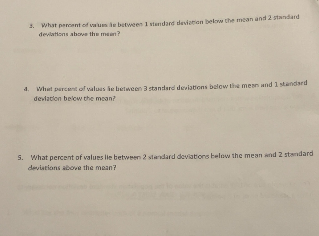 Solved: What percent of values lie between 1 standard deviation below ...