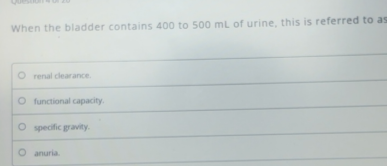 Solved: When the bladder contains 400 to 500 mL of urine, this is ...