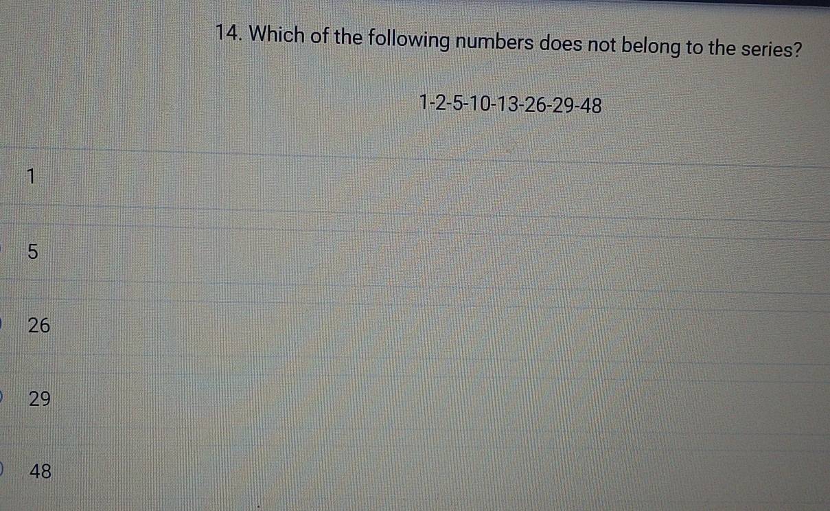 Solved: Which of the following numbers does not belong to the series? 1 ...
