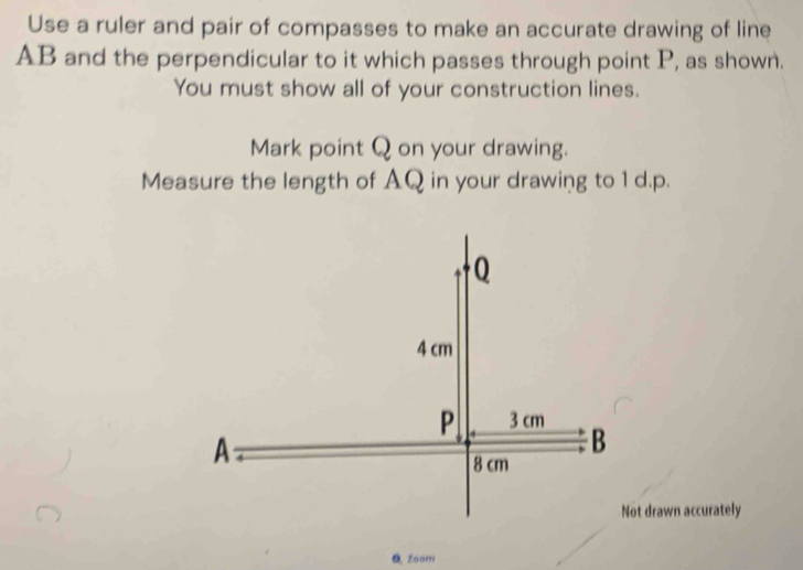 Solved: Use a ruler and pair of compasses to make an accurate drawing of line AB and the ...