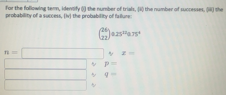 Solved: For the following term, identify (i) the number of trials, (ii ...