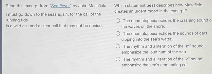 Solved: Read this excerpt from “Sea Fever” by John Masefield. Which ...