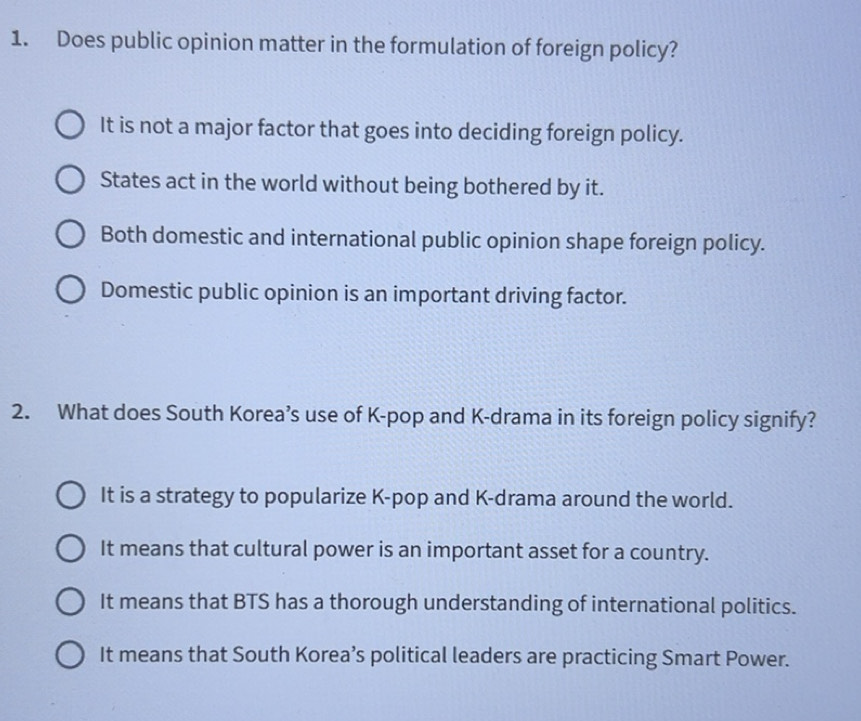 Solved: Does public opinion matter in the formulation of foreign policy ...
