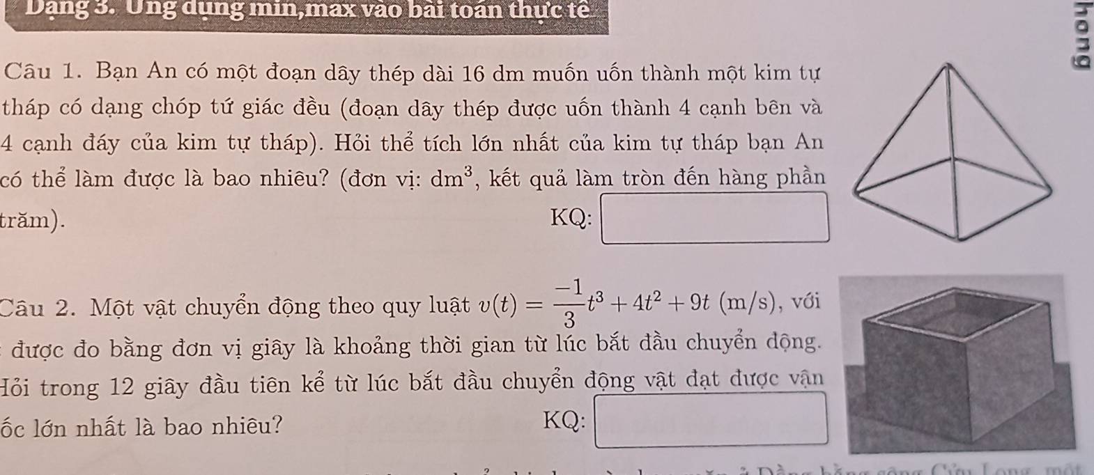 Giải quyết:Dạng 3. Ông dụng min,max vao bai toan thực te Câu 1. Bạn An ...