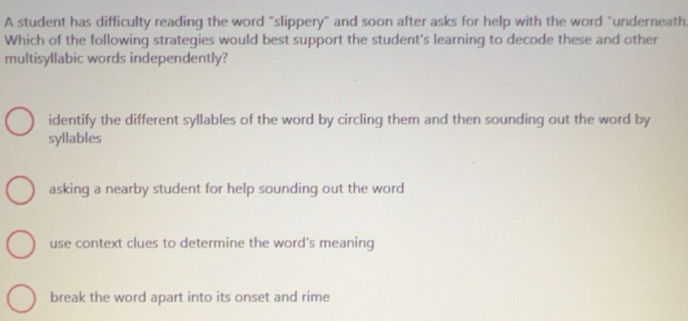 Solved: A student has difficulty reading the word "slippery" and soon ...