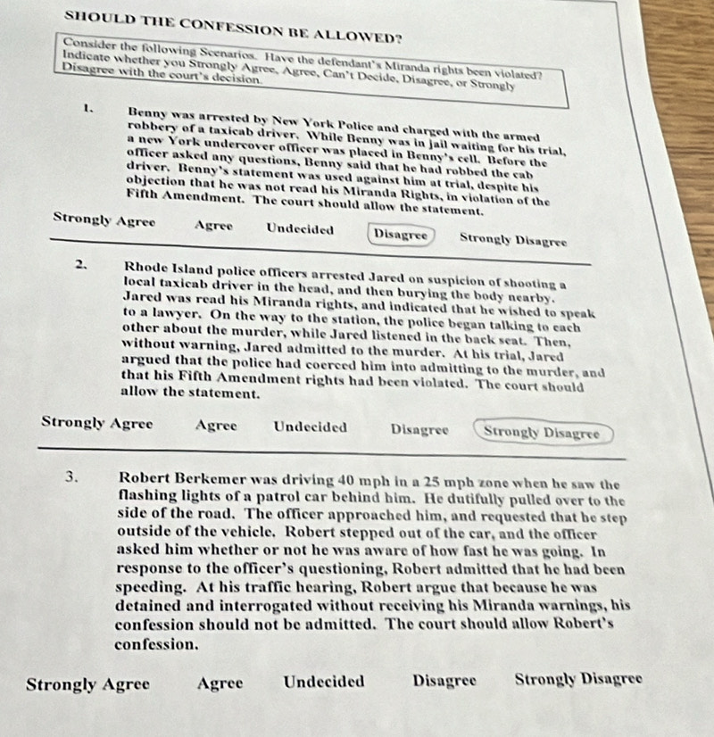 Solved: SHOULD THE CONFESSION BE ALLOWED? Consider the following ...