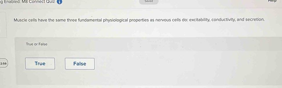 Solved: Enabled: M8 Connect Quiz Saved Help Muscle cells have the same ...