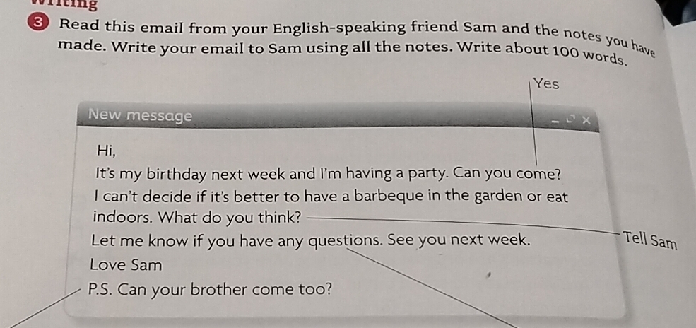 Risolto:Writing Read this email from your English-speaking friend Sam ...