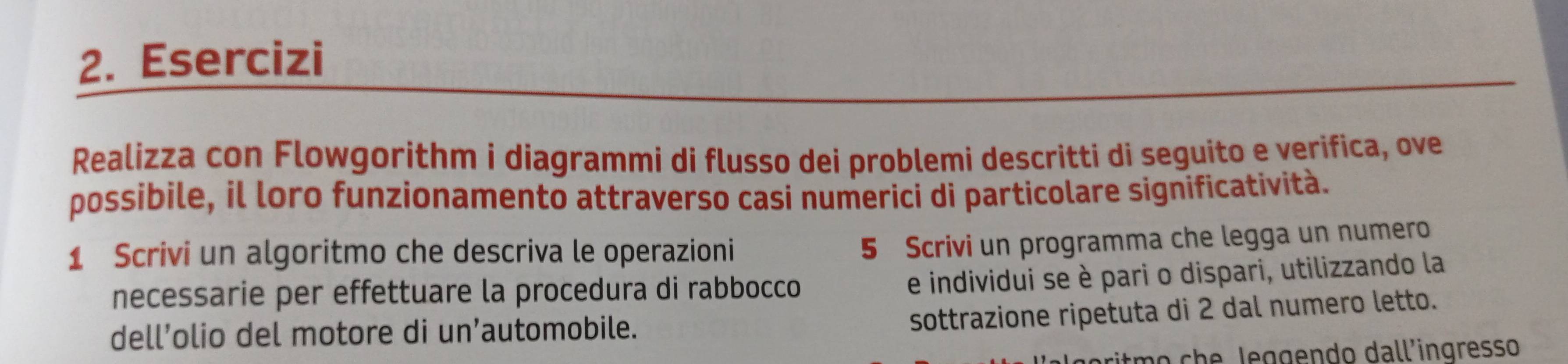 Risolto:Esercizi Realizza con Flowgorithm i diagrammi di flusso dei problemi descritti di seguito