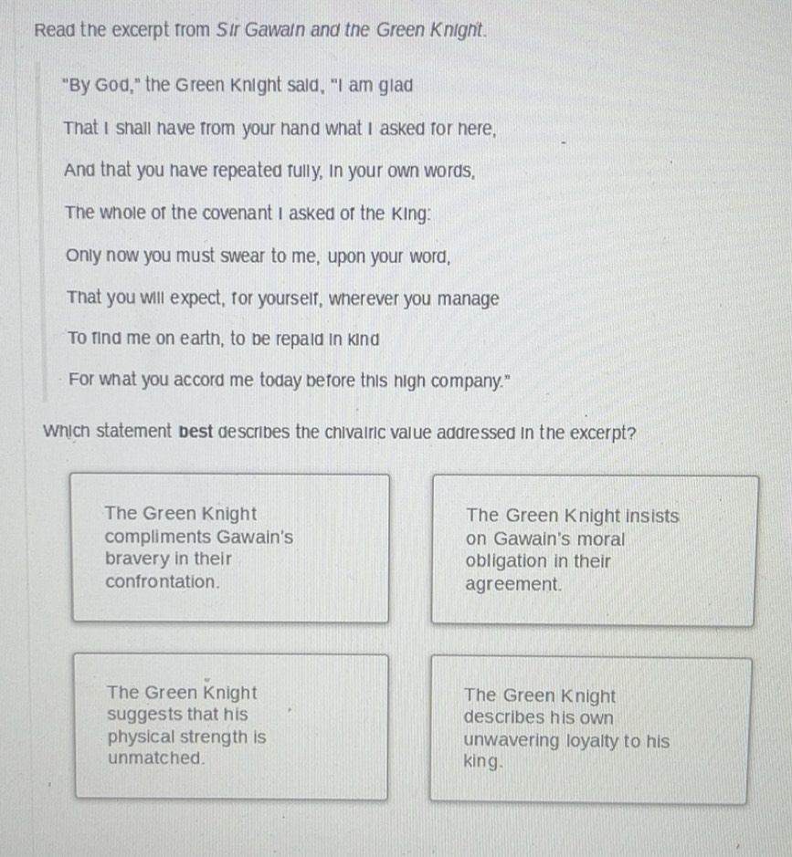 Solved: Read the excerpt from Sir Gawain and the Green Knight. "By God ...