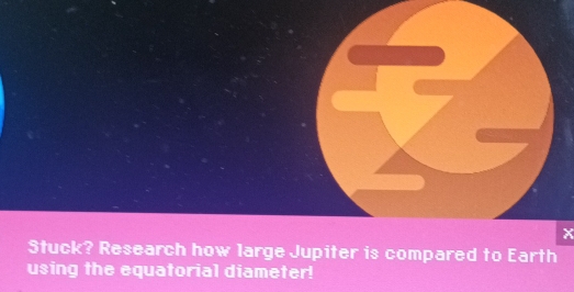 Solved: Stuck? Research how large Jupiter is compared to Earth using ...