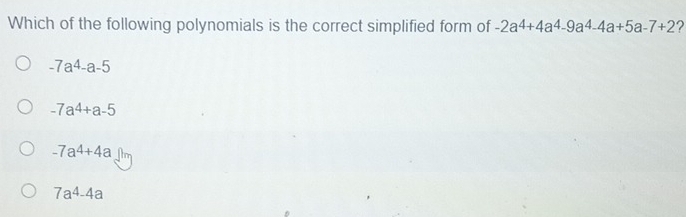 Solved: Which of the following polynomials is the correct simplified ...