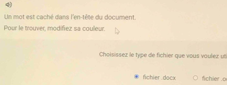Résolu :Un mot est caché dans l'en-tête du document. Pour le trouver ...