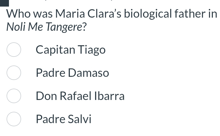 Solved: Who was Maria Clara’s biological father in Noli Me Tangere ...