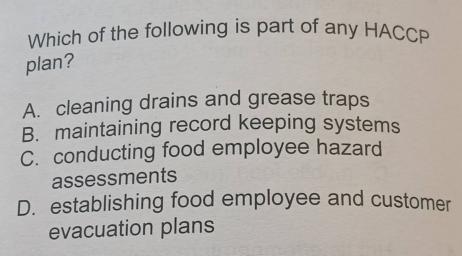 Solved: Which of the following is part of any HACCP plan? A. cleaning ...