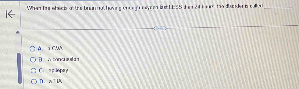 Solved: When the effects of the brain not having enough oxygen last ...