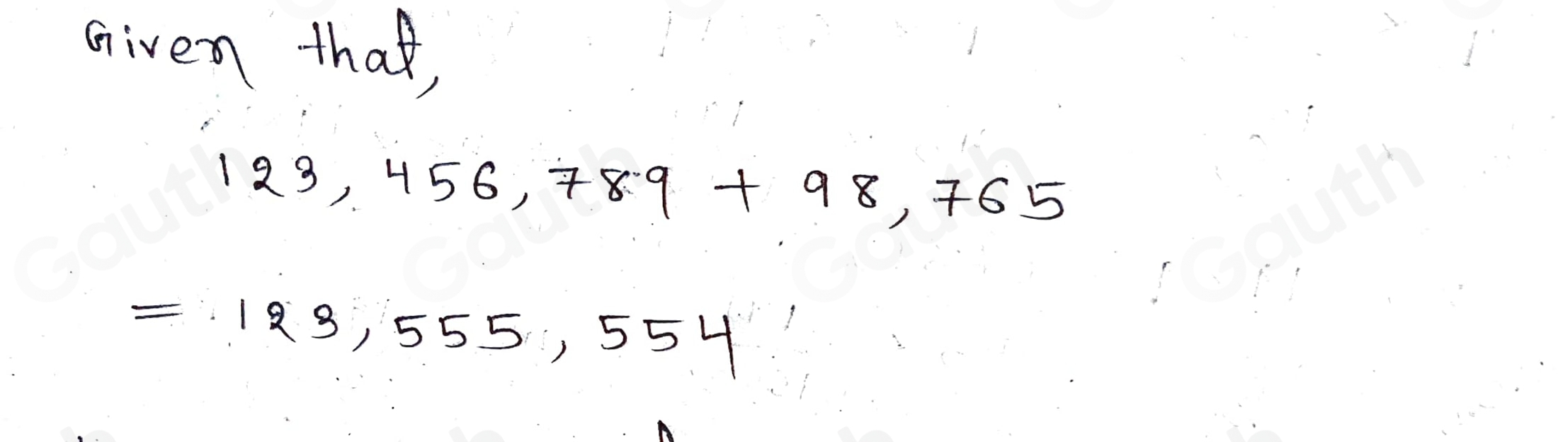 Solved: 123,456,789+98,765 [Math]