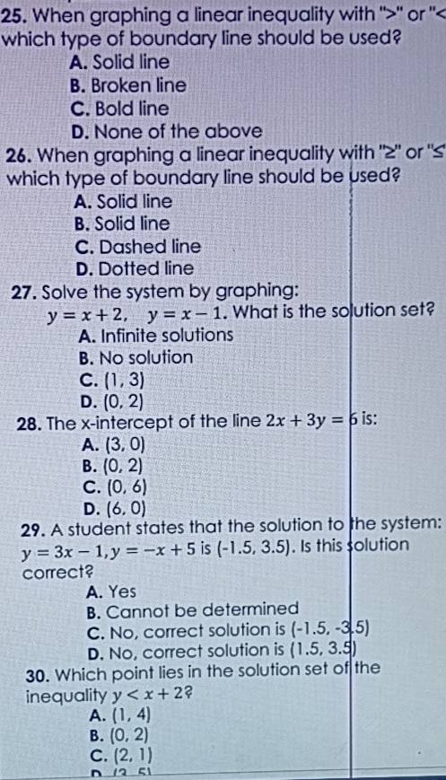 Solved: When graphing a linear inequality with "" or '' which type of ...