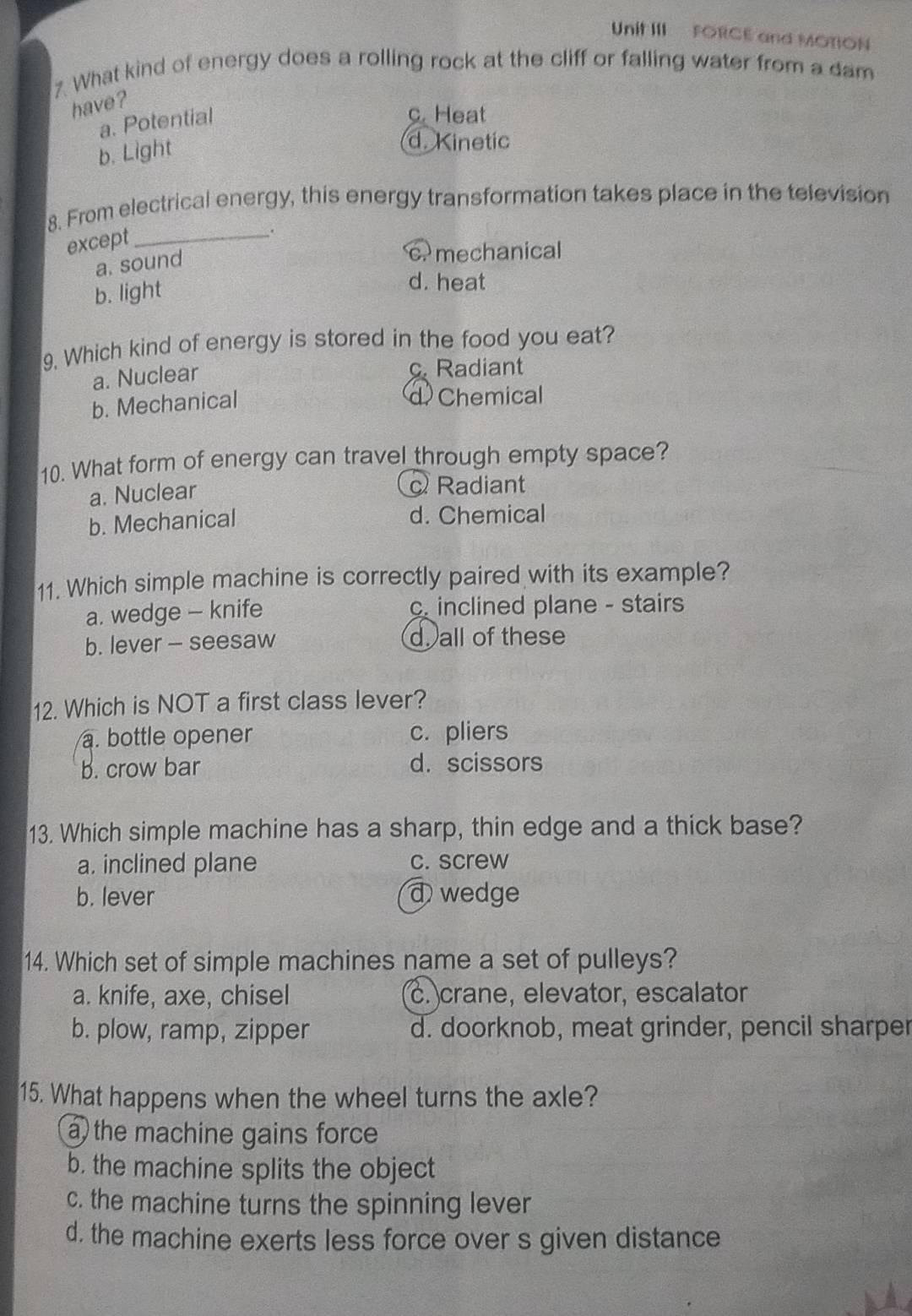 Solved: Unit III FORCE and MOTION 7. What kind of energy does a rolling ...