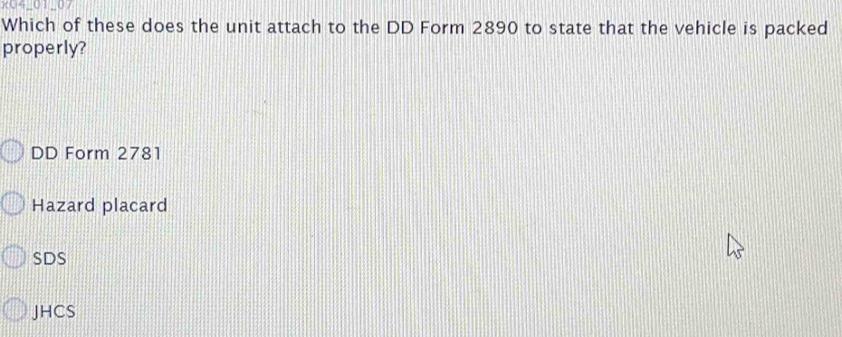 Solved: Which of these does the unit attach to the DD Form 2890 to ...