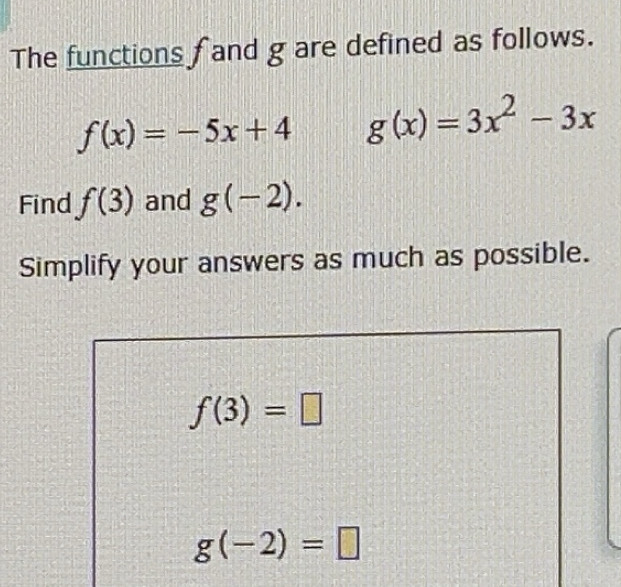 Solved: The functions f and g are defined as follows. f(x)=-5x+4 g(x ...