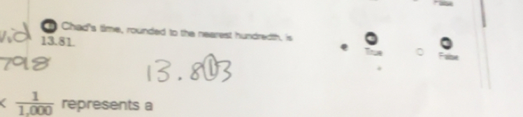 Solved: a Chad's time, rounded to the nearest hundredth, is 13.81 ...