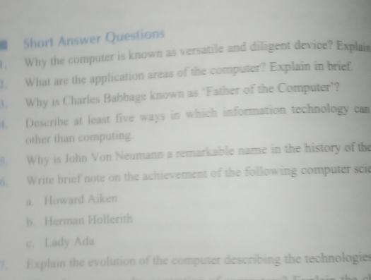 Solved: Short Answer Questions . Why the computer is known as versatile ...