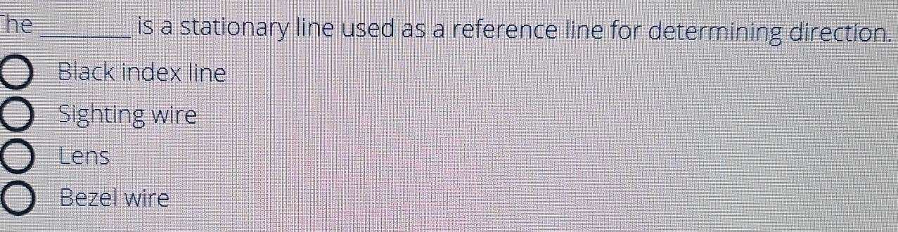 Solved: he _is a stationary line used as a reference line for ...