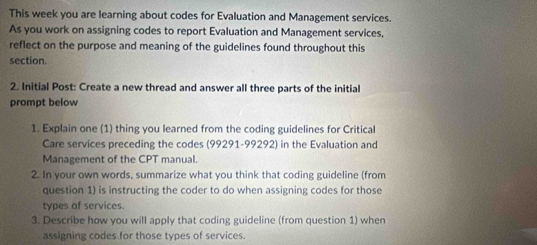 Solved: This week you are learning about codes for Evaluation and ...