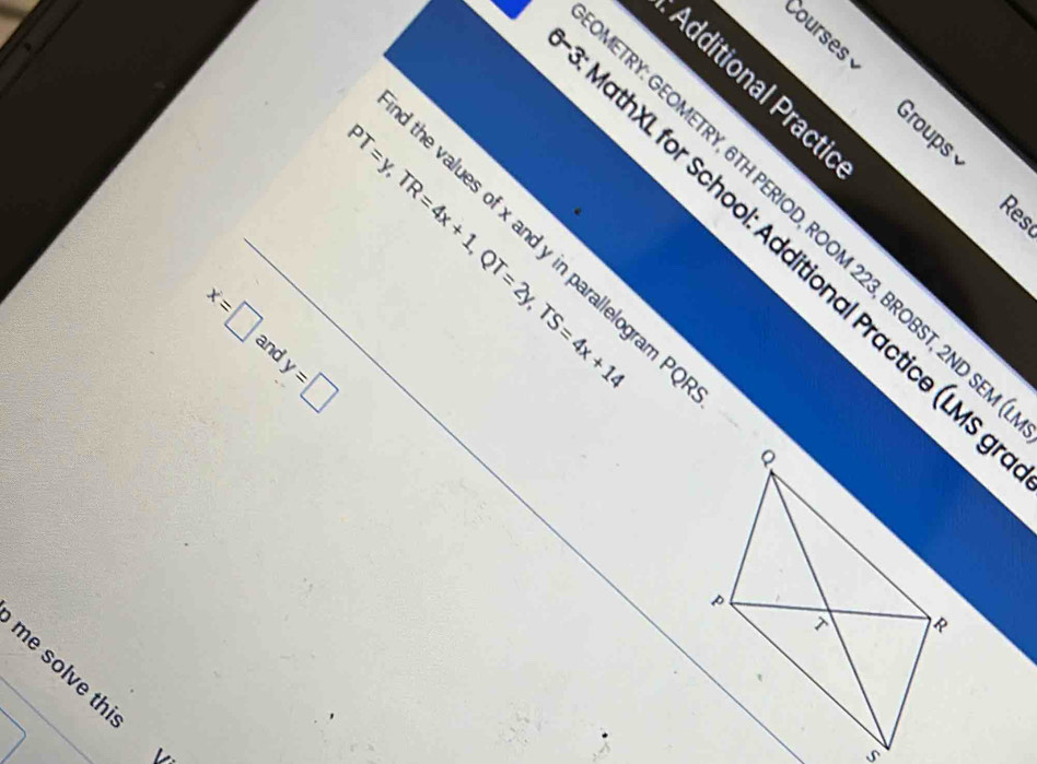 Solved: Courses Additional Practil x= and y= PT=y, TR=4x+1, QT=2y, TS ...