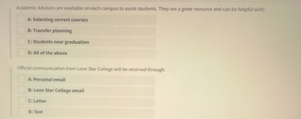 Solved: Academic Advisors are available on each campus to assist ...