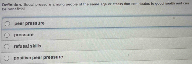 Solved: Definition: Social pressure among people of the same age or ...