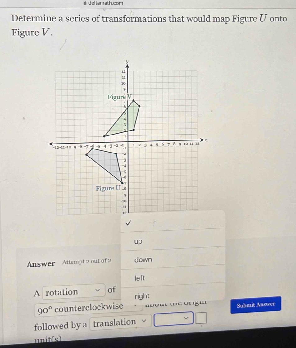 Solved: deltamath.com Determine a series of transformations that would ...