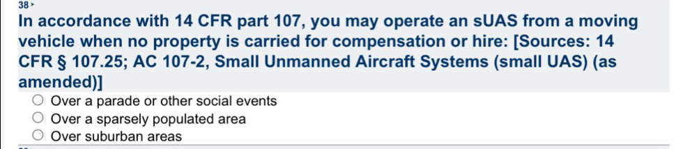 Solved: 38 > In accordance with 14 CFR part 107, you may operate an ...