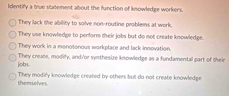 Solved: Identify a true statement about the function of knowledge ...