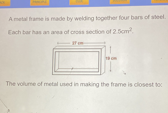 Solved: ACK PRINCIPLE CLUE A metal frame is made by welding together ...