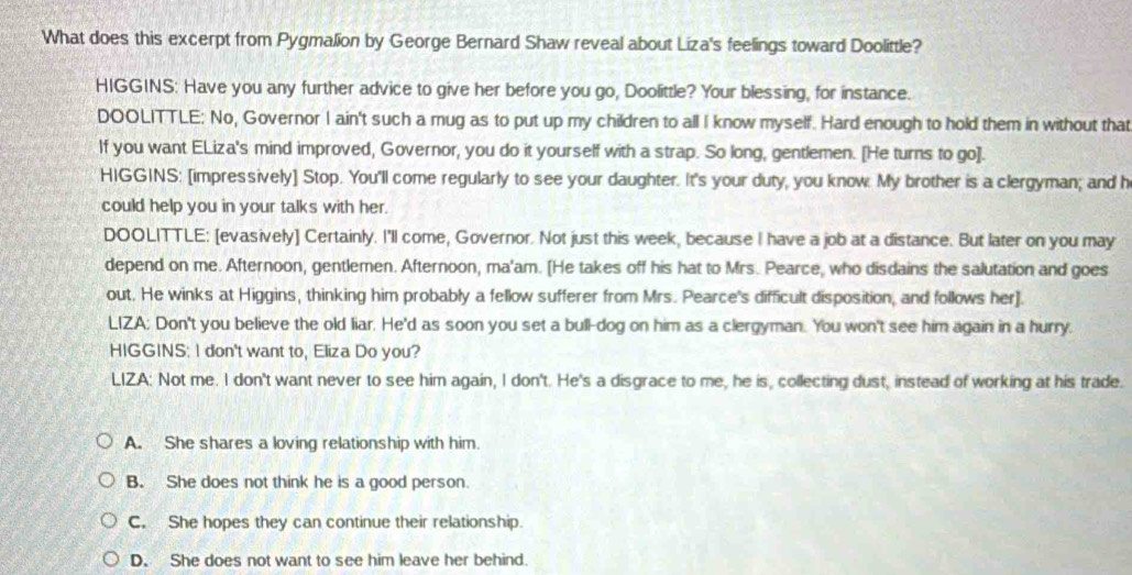 Solved: What does this excerpt from Pygmalion by George Bernard Shaw ...