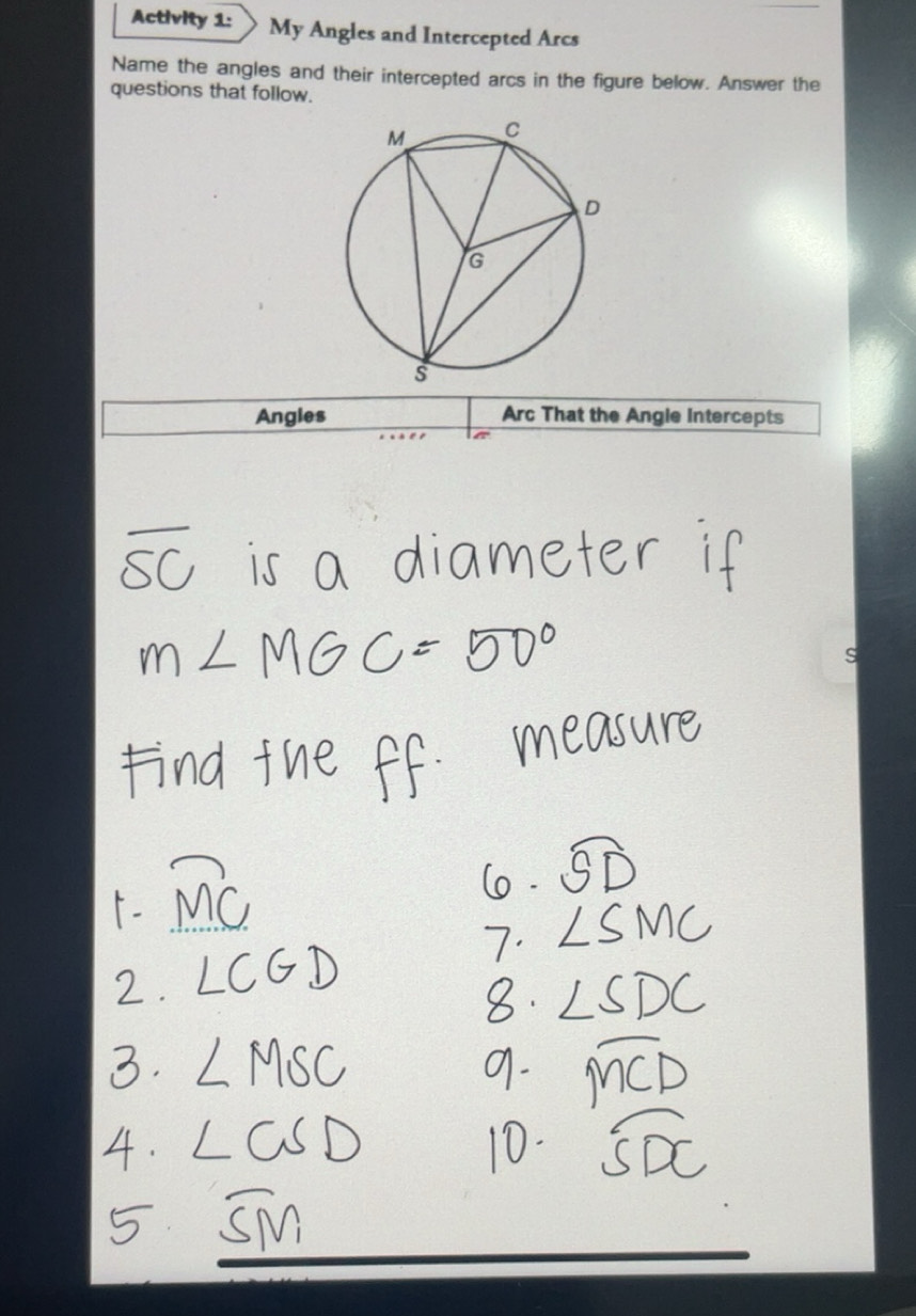 Solved: Activity 1: My Angles and Intercepted Arcs Name the angles and ...