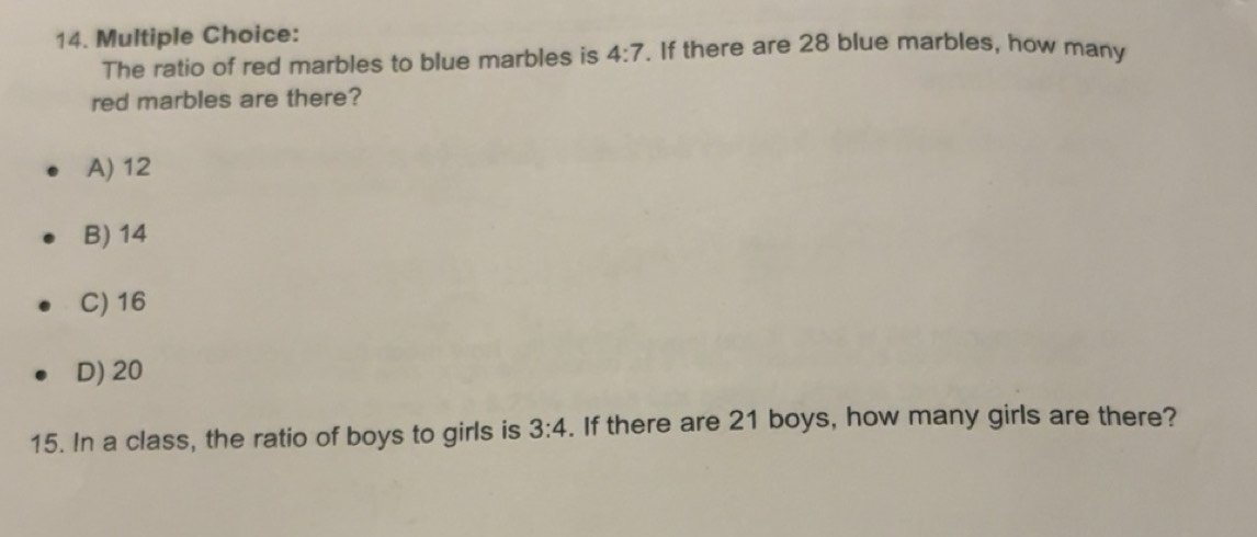 Solved: The ratio of red marbles to blue marbles is 4:7. If there are ...
