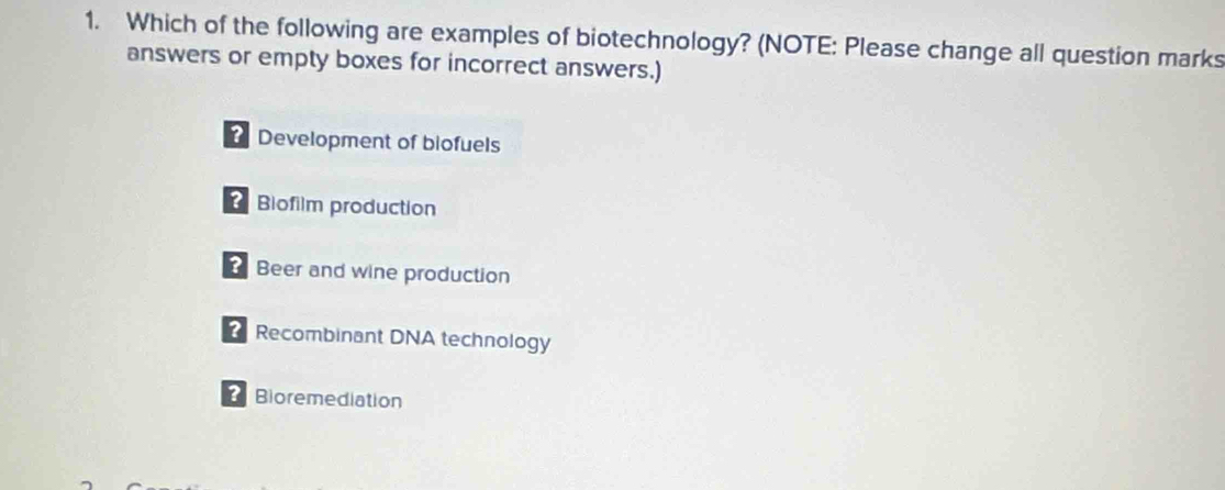 Solved: Which of the following are examples of biotechnology? (NOTE ...