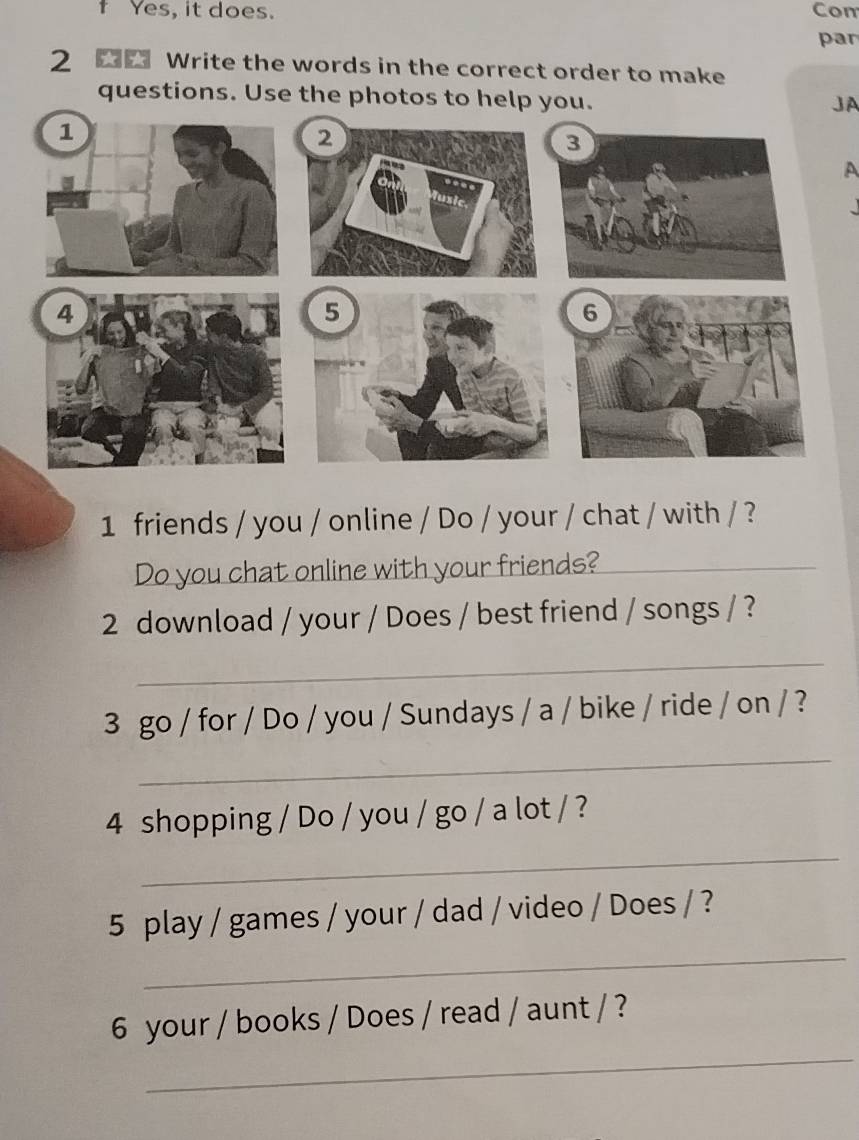 Resuelto:Yes, it does. Com par 2 Write the words in the correct order ...